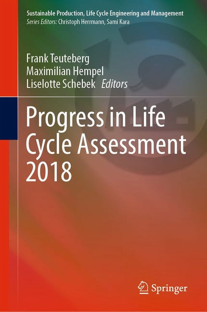 Sustainable Production, Life Cycle Engineering and Managemen: Progress ...