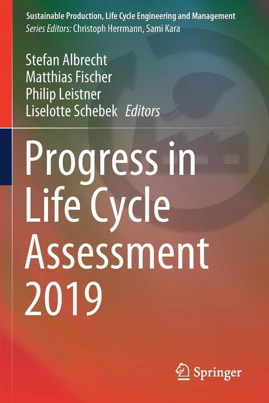Sustainable Production, Life Cycle Engineering and Managemen: Progress ...