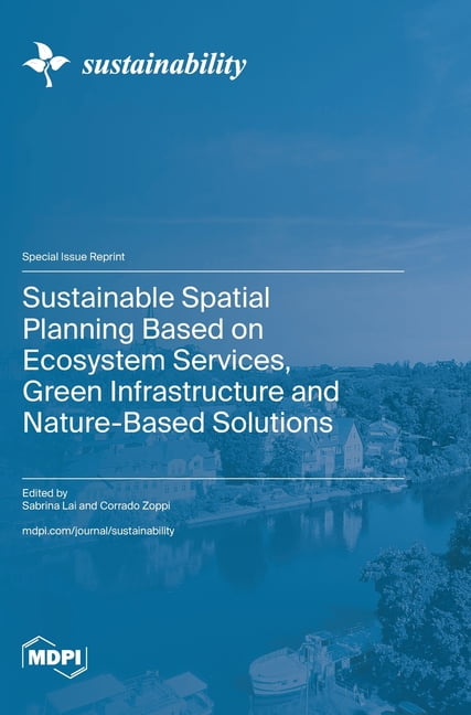 Sustainable Spatial Planning Based on Ecosystem Services, Green ...