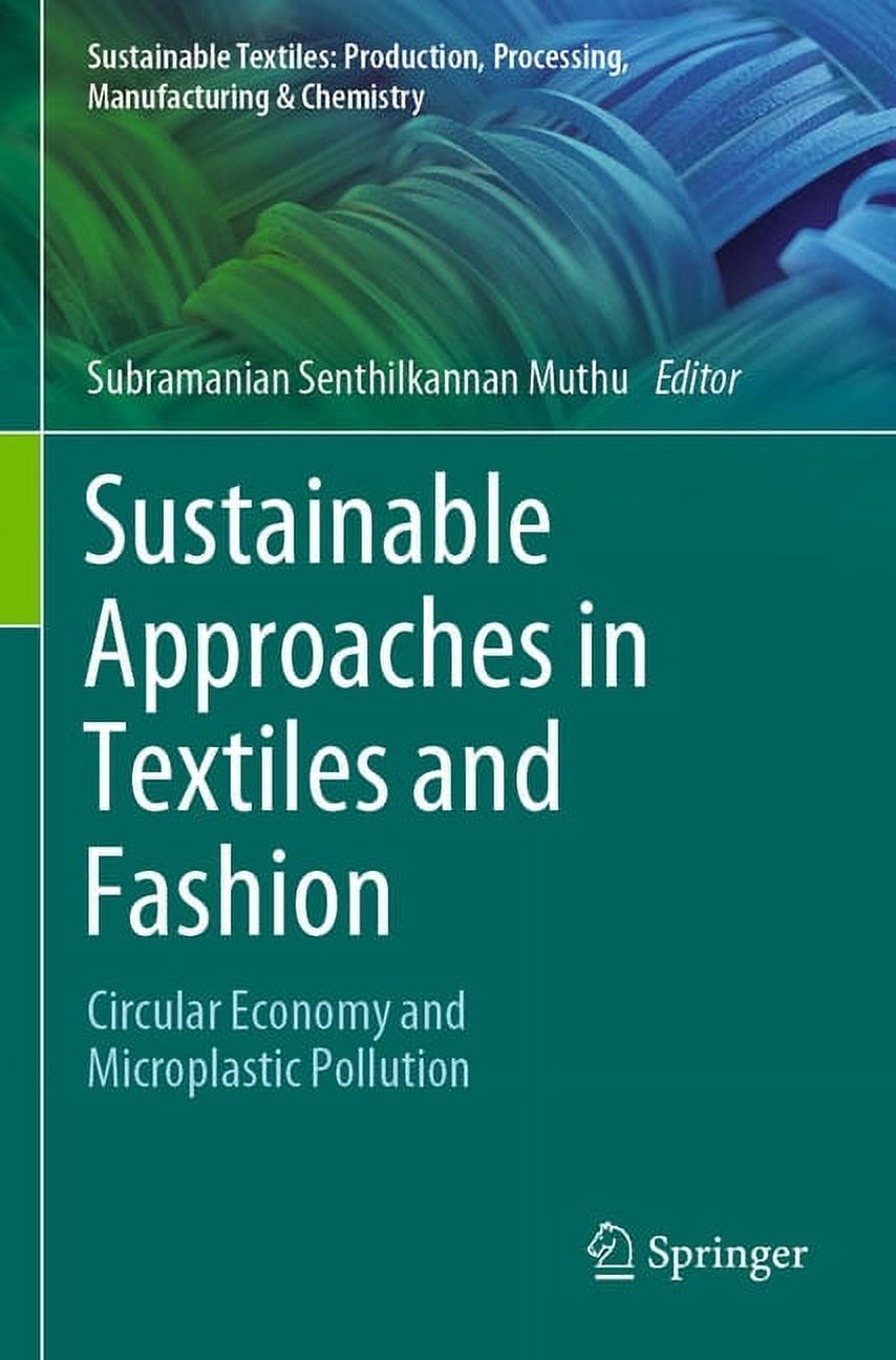 Sustainable Textiles: Production, Proces Sustainable Approaches in ...