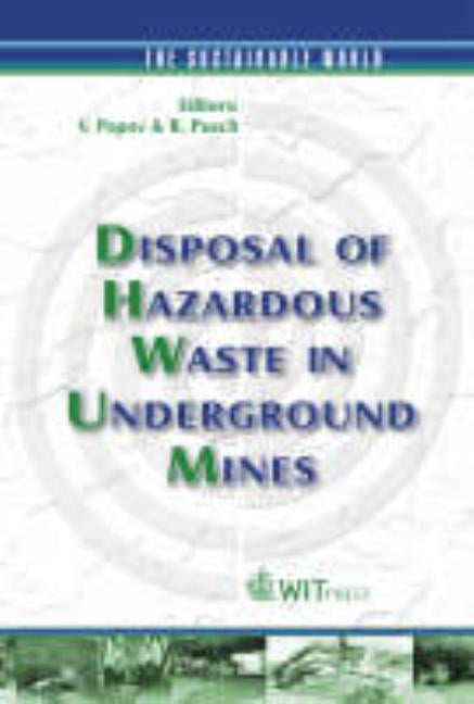 Sustainable World Disposal of Hazardous Waste in Underground Mines ...