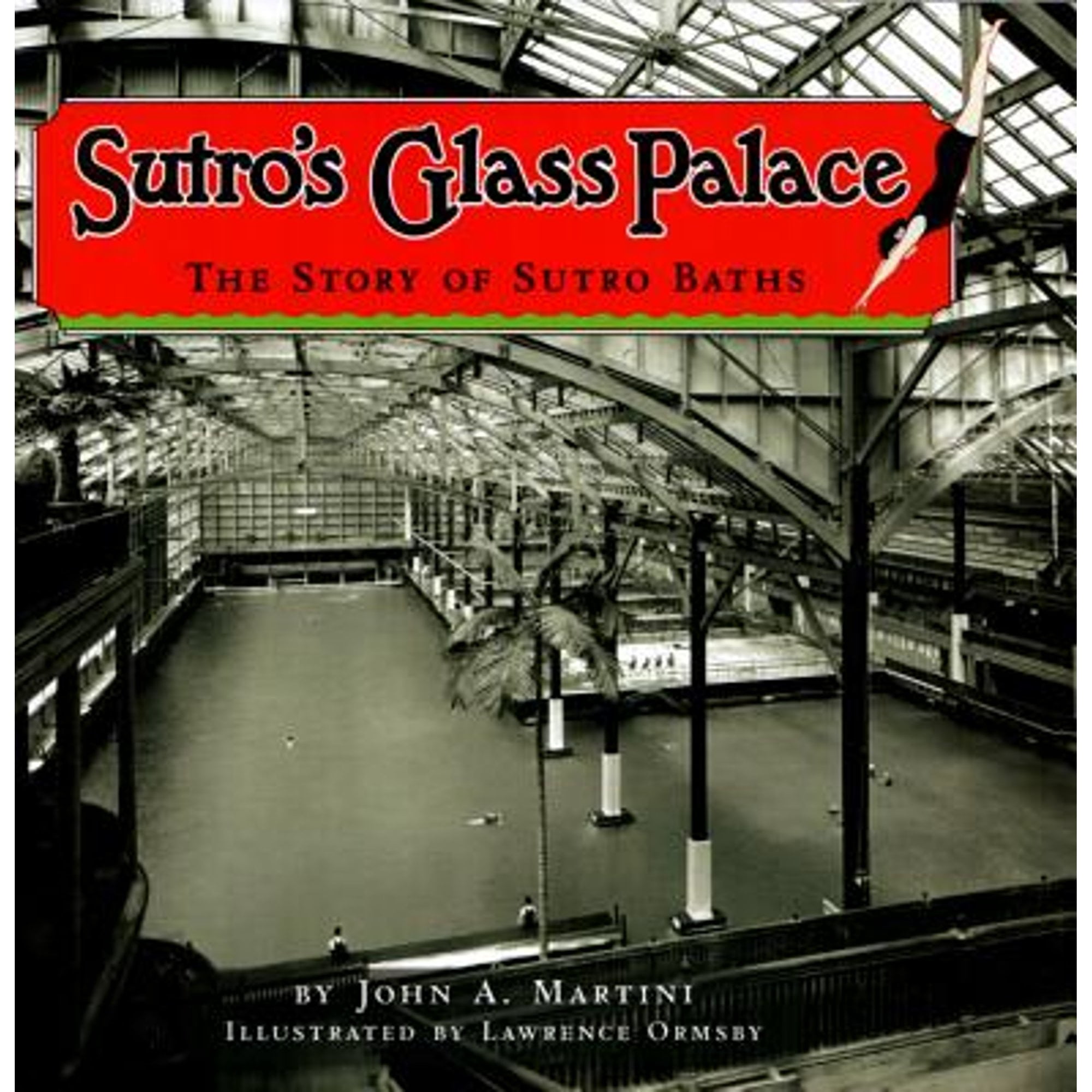 Pre-Owned Sutro's Glass Palace: The Story of Sutro Baths (Paperback ...