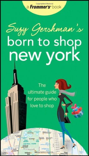 Pre-Owned Suzy Gershman's Born to Shop New York: The Ultimate Guide for ...