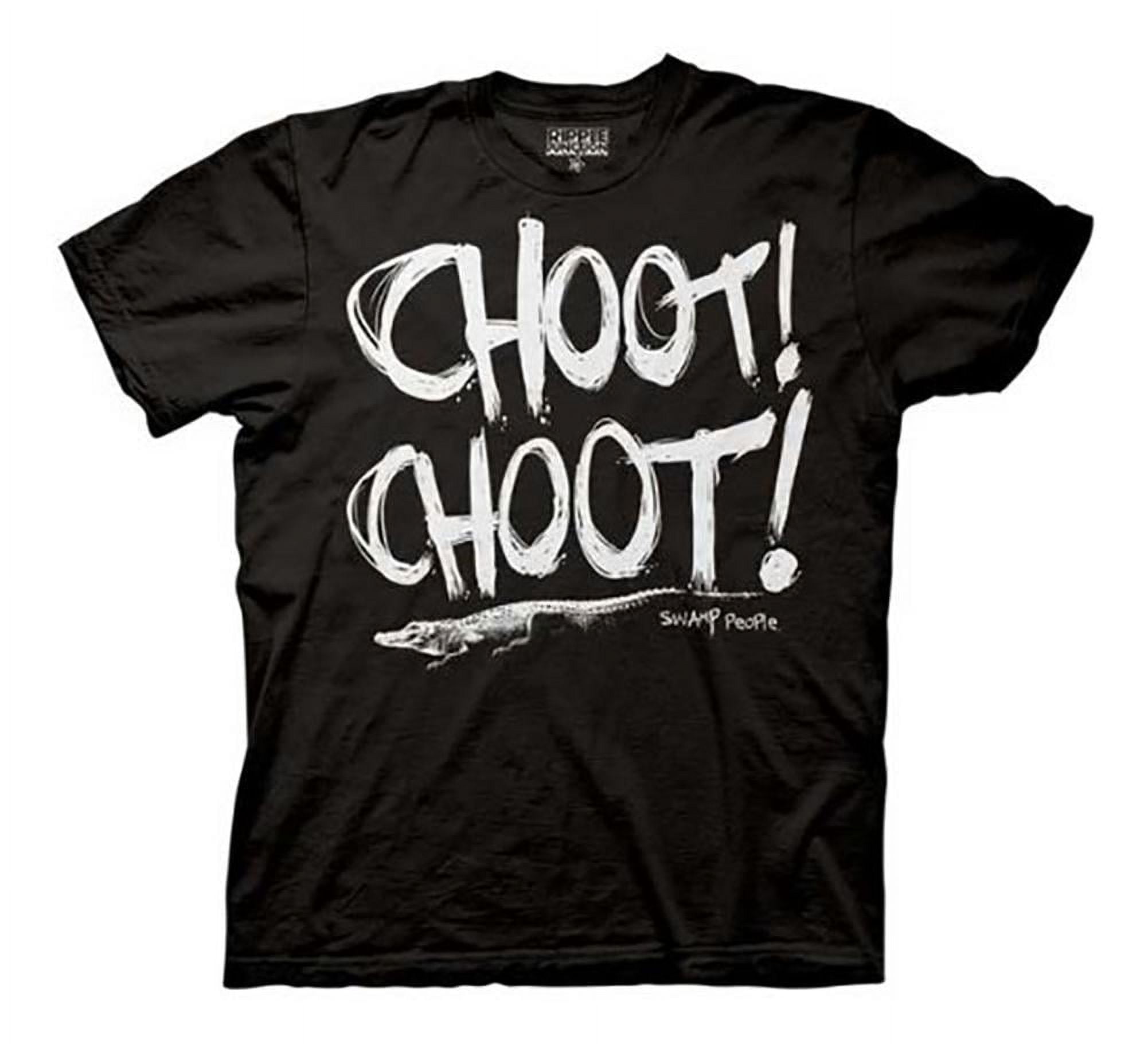 Swamp People T-Shirt Choot Choot! Officially Licensed - Walmart.com