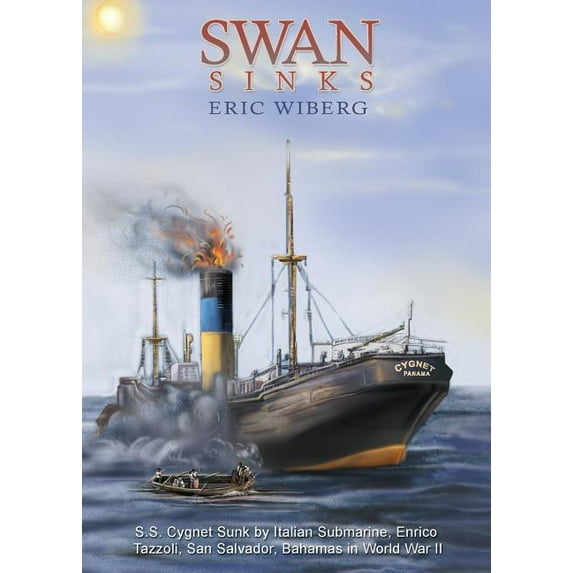 Swan Sinks: SS Cygnet Sunk by Italian Submarine Enrico Tazzoli, San ...