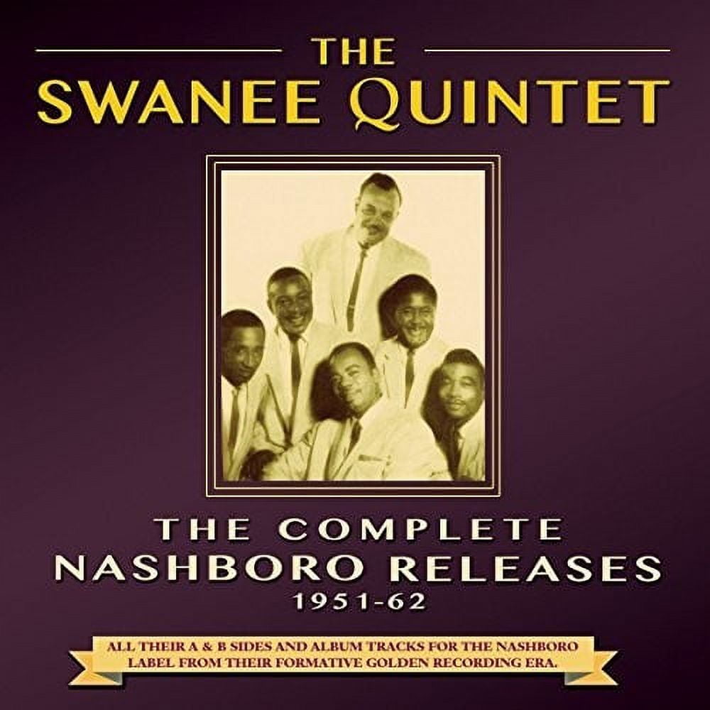 Swanee Quintet - Complete Nashboro Releases 1951-62 - Music ...