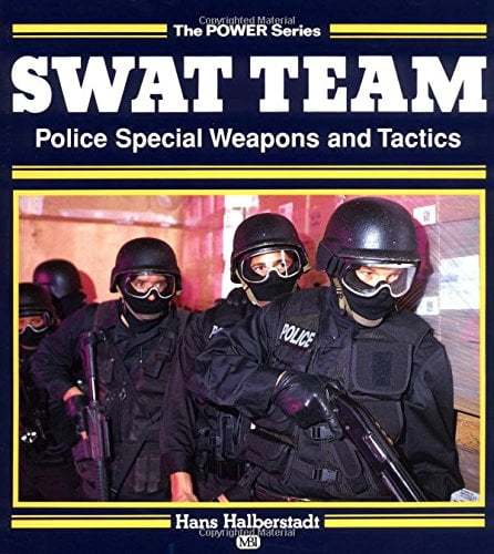 Pre-Owned Swat Team: Police Special Weapons and Tactics (Paperback ...