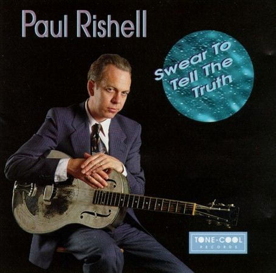 Pre-Owned Swear to Tell the Truth by Paul Rishell (CD, May-1994, Tone ...