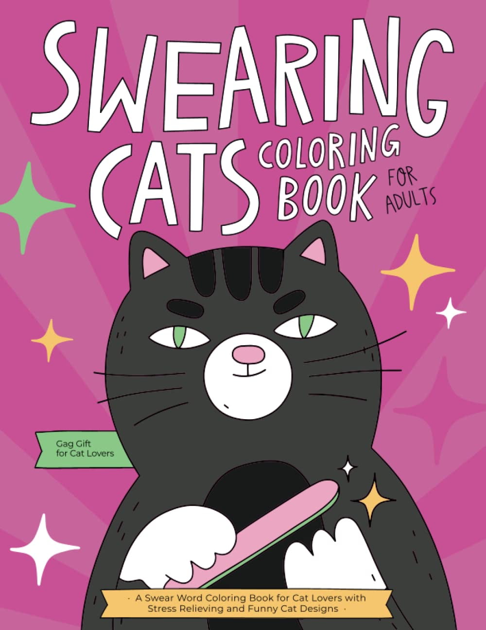 Swearing Cats Catitude Volume Swearing Cats Coloring Book for Adults: A ...