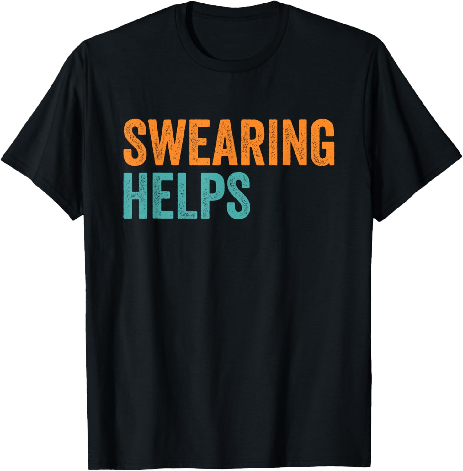 Swearing Helps T-ShirtBrand clothing, men and women can wear, black ...