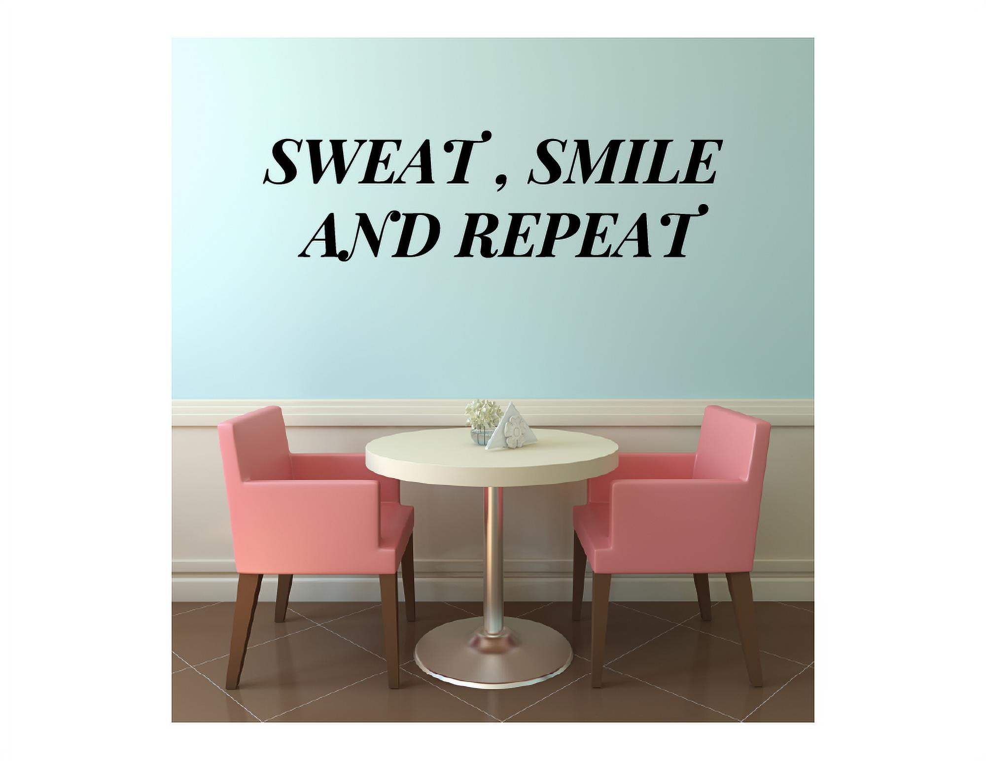 Sweat Smile and Repeat Quote Fitness Workout Success Motivation Quotes ...