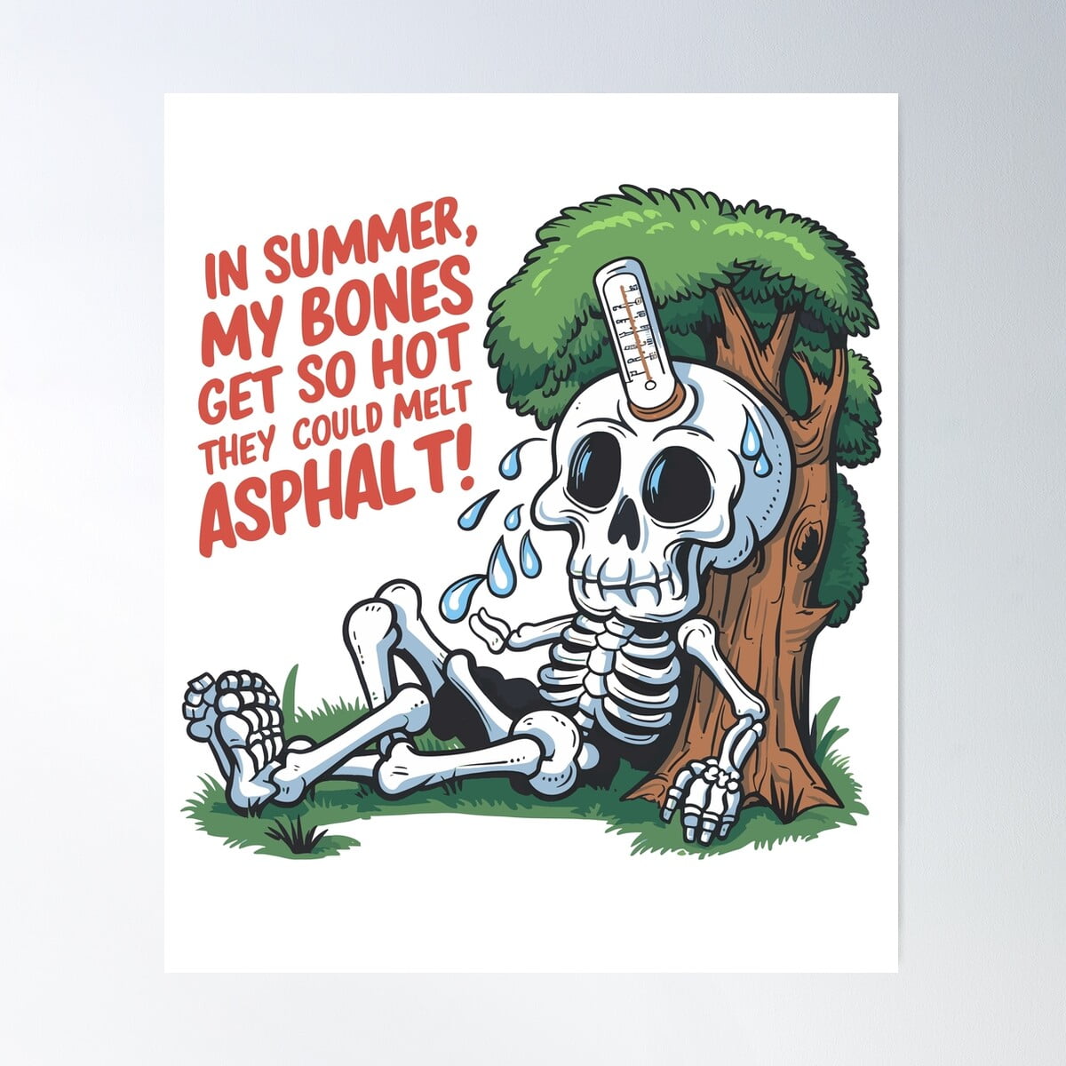 Sweating Skeleton Sitting Under Tree On Hot Day - Humorous Summer Art ...
