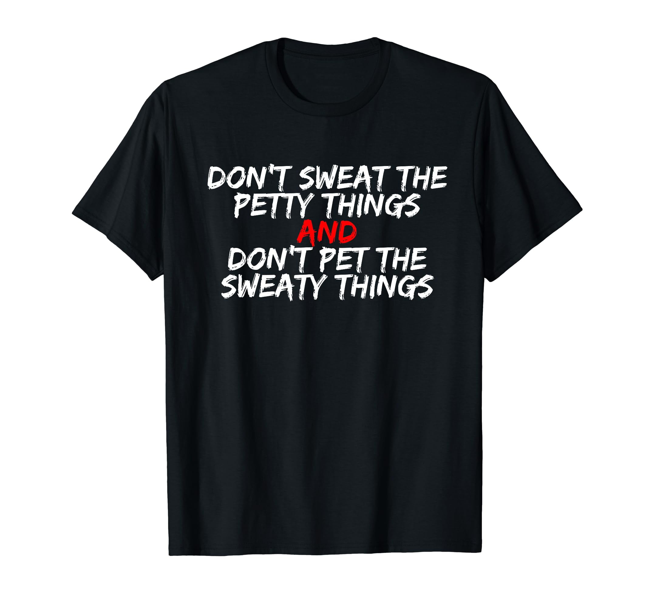 Sweaty Petty Pun Funny Sweat Adult Humor, Crude Phrase T-Shirt ...