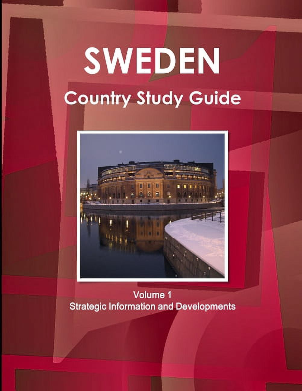 Sweden Country Study Guide Volume 1 Strategic Information and ...