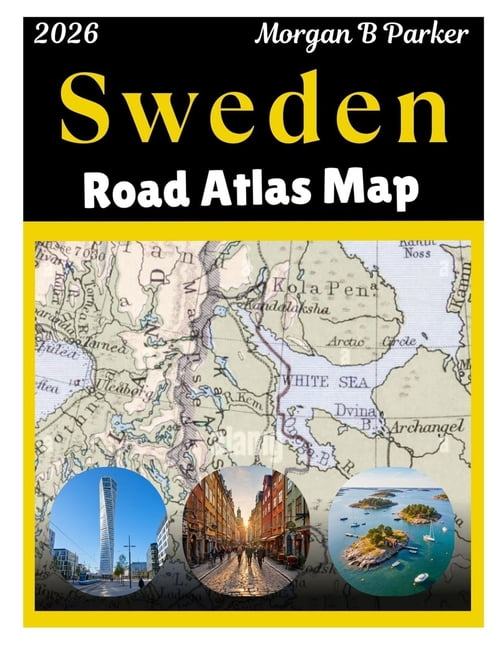 Sweden Road Atlas Map 2026: Ultimate Road Trip with Clear Large-Print ...