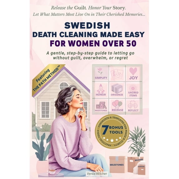 Swedish Death Cleaning Made Easy for Women Over 50: A gentle, step-by ...