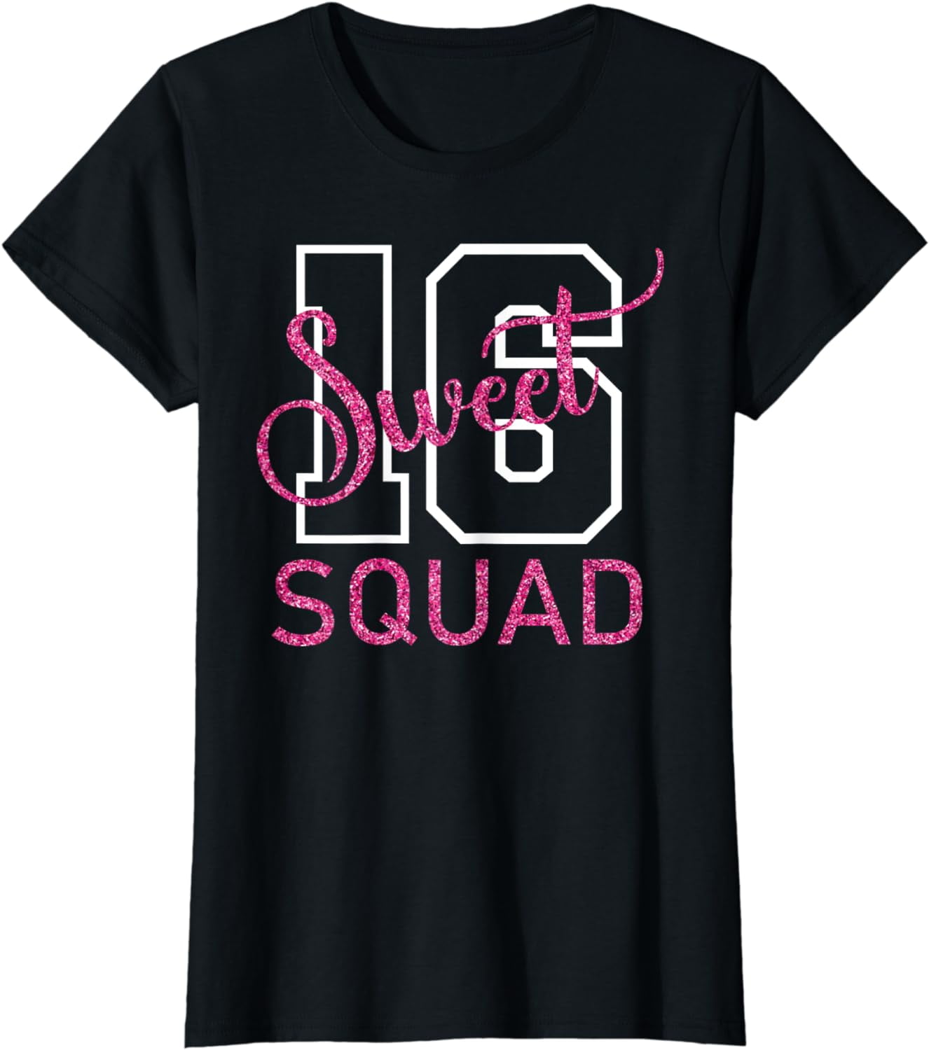 Sweet 16 Squad Sixteen 16th Birthday Party 16 Years Old Girl T-Shirt ...