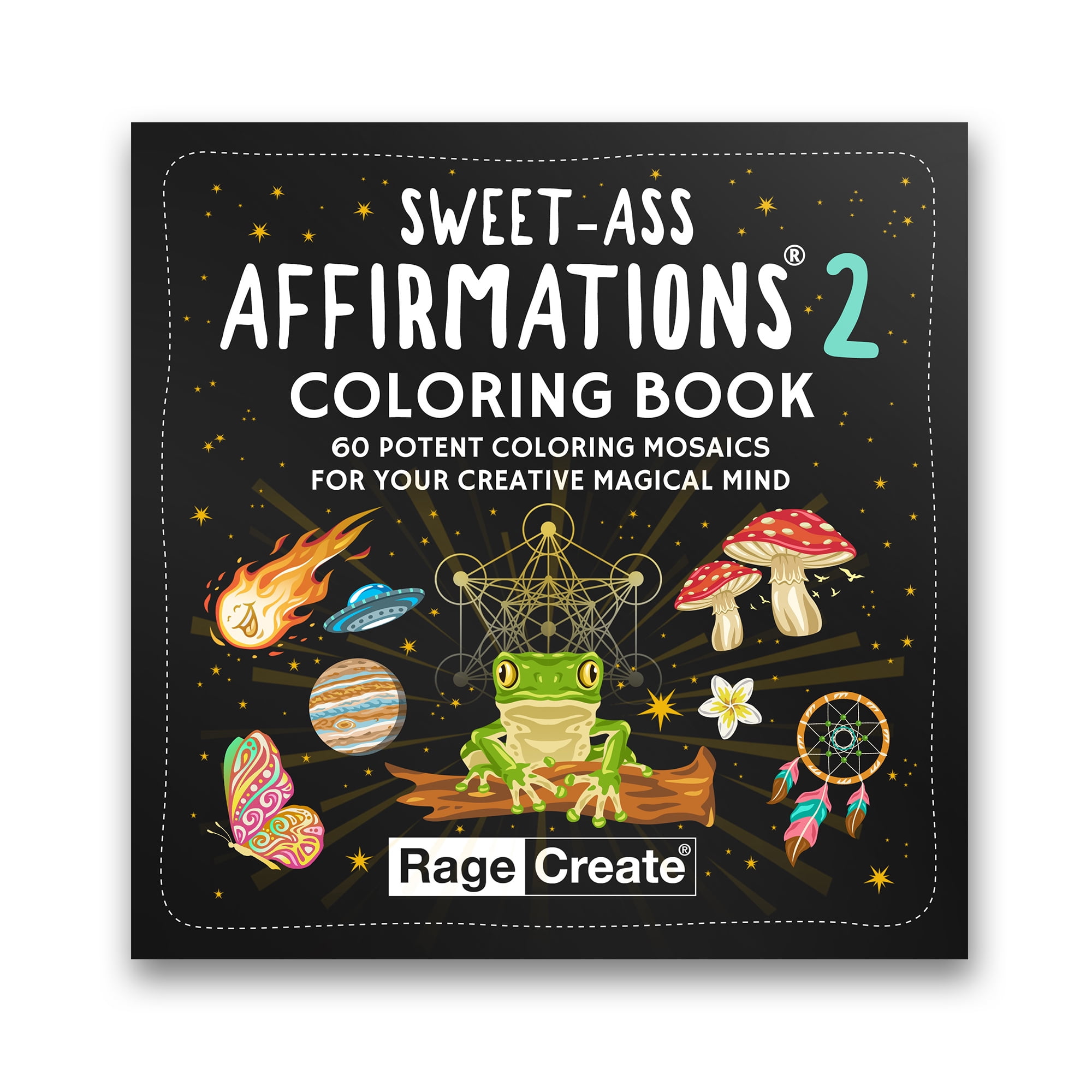 Sweet-Ass Affirmations 2 Coloring Book : 60 Potent Coloring Mosaics for ...