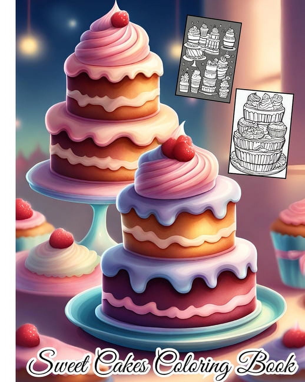 Sweet Cakes Coloring Book For Kids: Kawaii Sweet Treats Coloring Pages ...