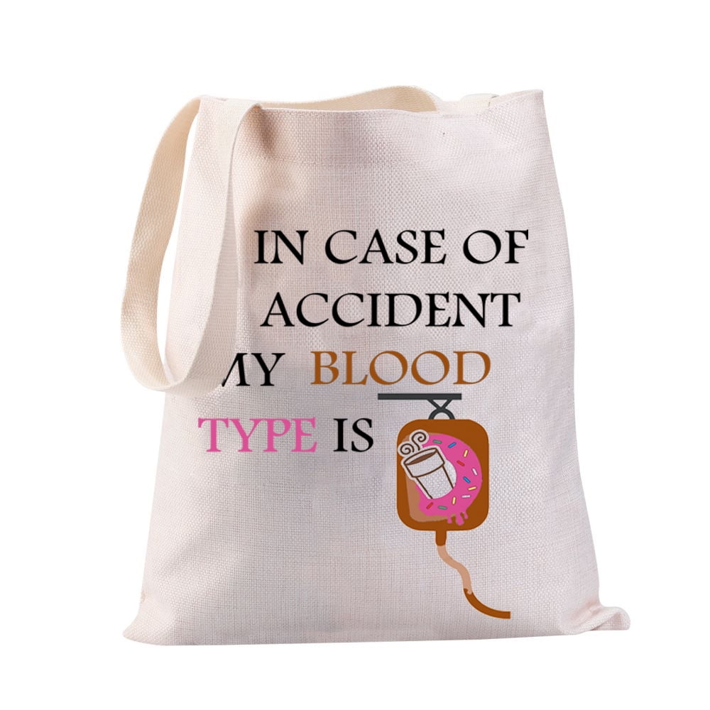 Sweet Donuts Tote Bag In Case Of Accident My Blood Type Is Donuts ...