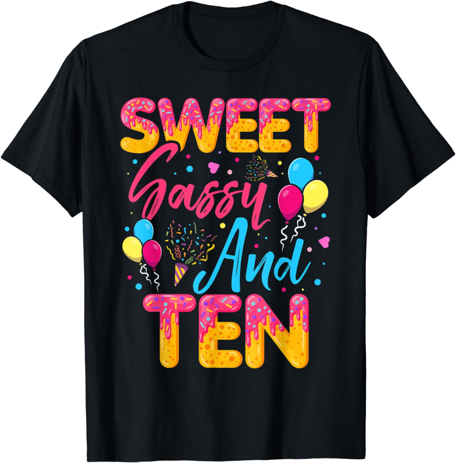 Sweet Sassy And Ten Sprinkles Delicious Doughnut Bday T-Shirt - Walmart.com