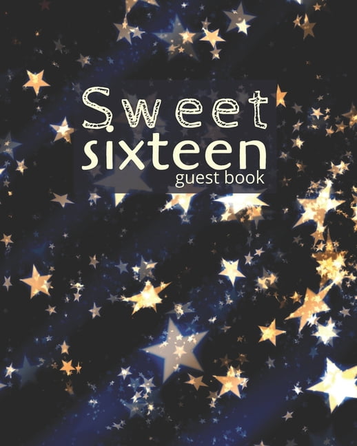Sweet Sixteen - Guest book : Sweet 16 party book - Birthday Celebration ...