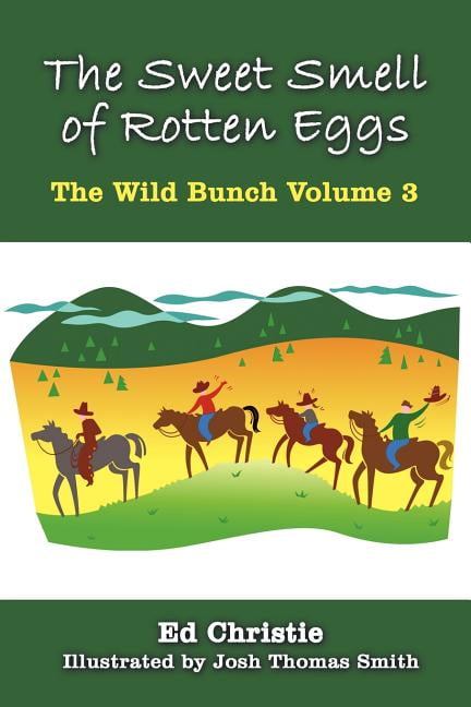Sweet Smell of Rotten Eggs : The Wild Bunch - Walmart.com