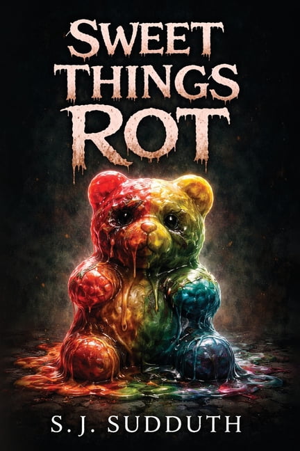 Sweet Things Rot, (Paperback) - Walmart.com