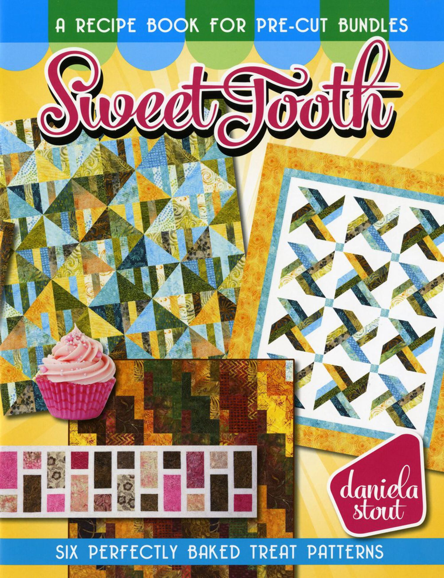 Sweet Tooth Quilt Pattern book by Daniela Stout of Cozy Quilt Designs ...