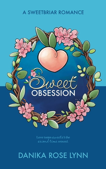 Sweetbriar Romance Sweet Obsession, Book 2, (Hardcover) - Walmart.com