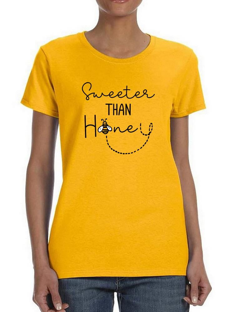 Sweeter Than Honey Bumblebee T-Shirt Women -Smartprints Designs, Female ...