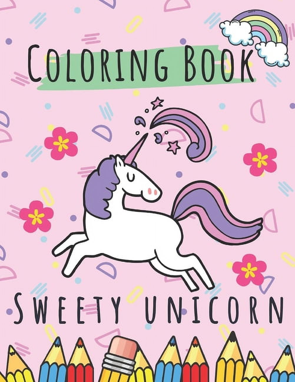 Sweety Unicorn: Coloring book for kids age 4-8, Easy to use, so cute ...