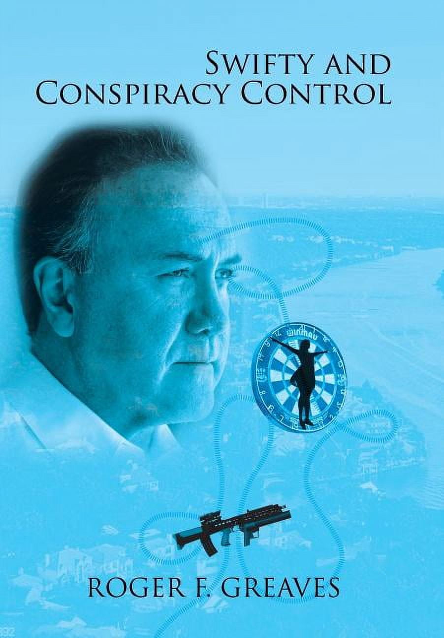 Swifty and Conspiracy Control Hardcover 1984516485 9781984516480 Roger ...