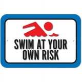 Swim At Your Own Risk Sign - Walmart.com