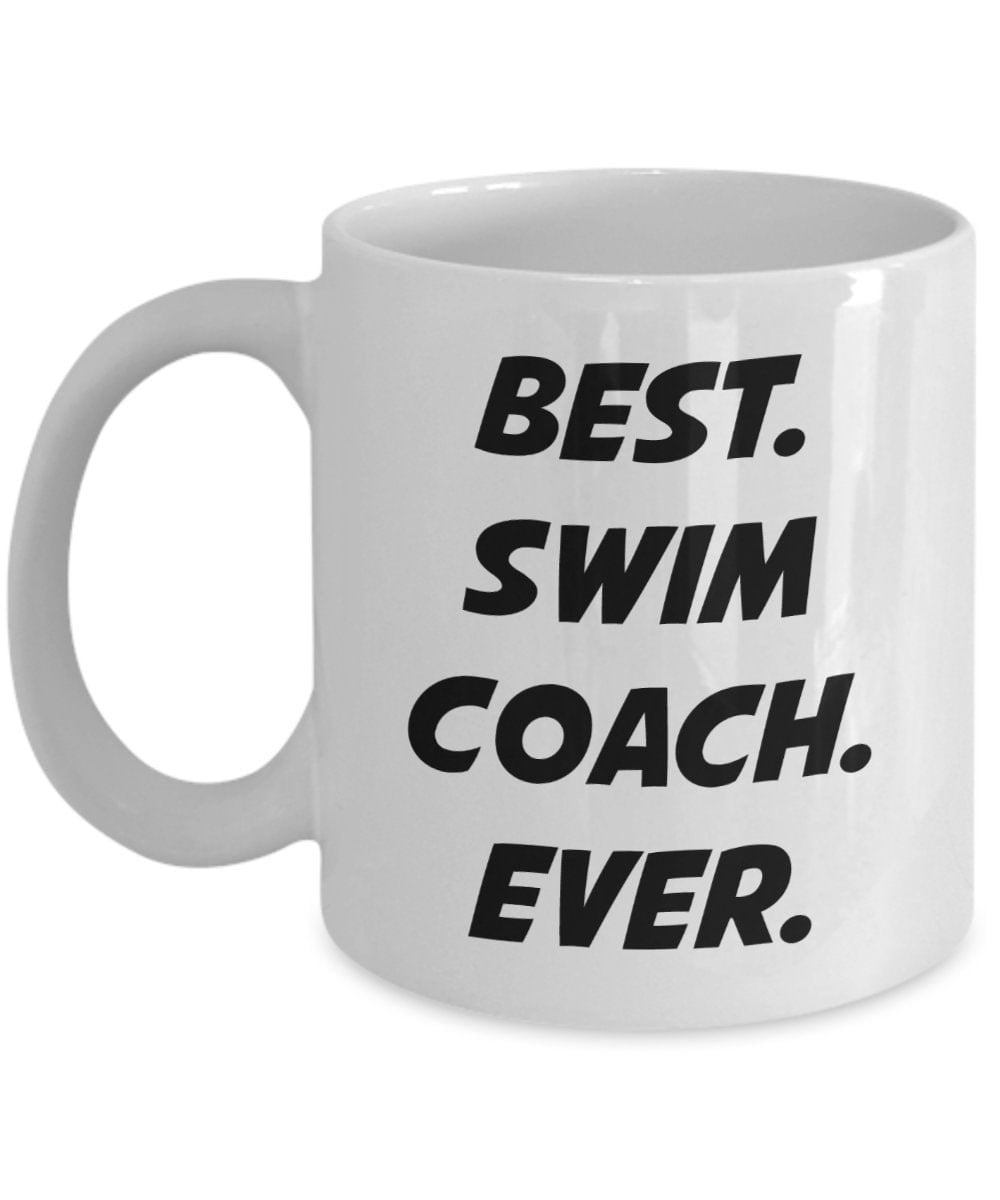 Swim Coach Appreciation Gifts - Best Swim Coach Ever Mugâ€“ Funny Tea ...