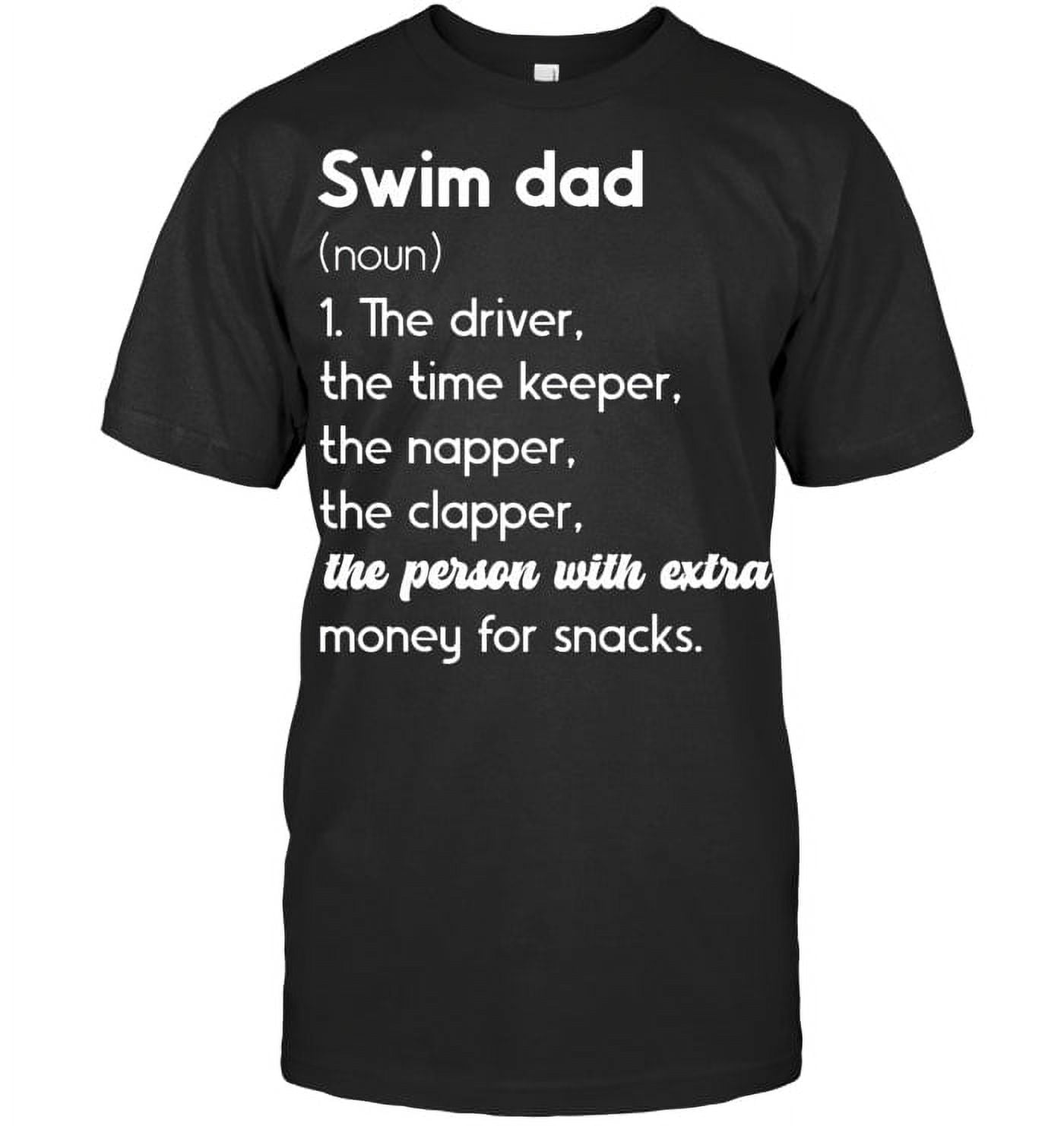 Swim Dad Definition Swimming Father Of A Swimmer Dad Swimming T Shirt ...