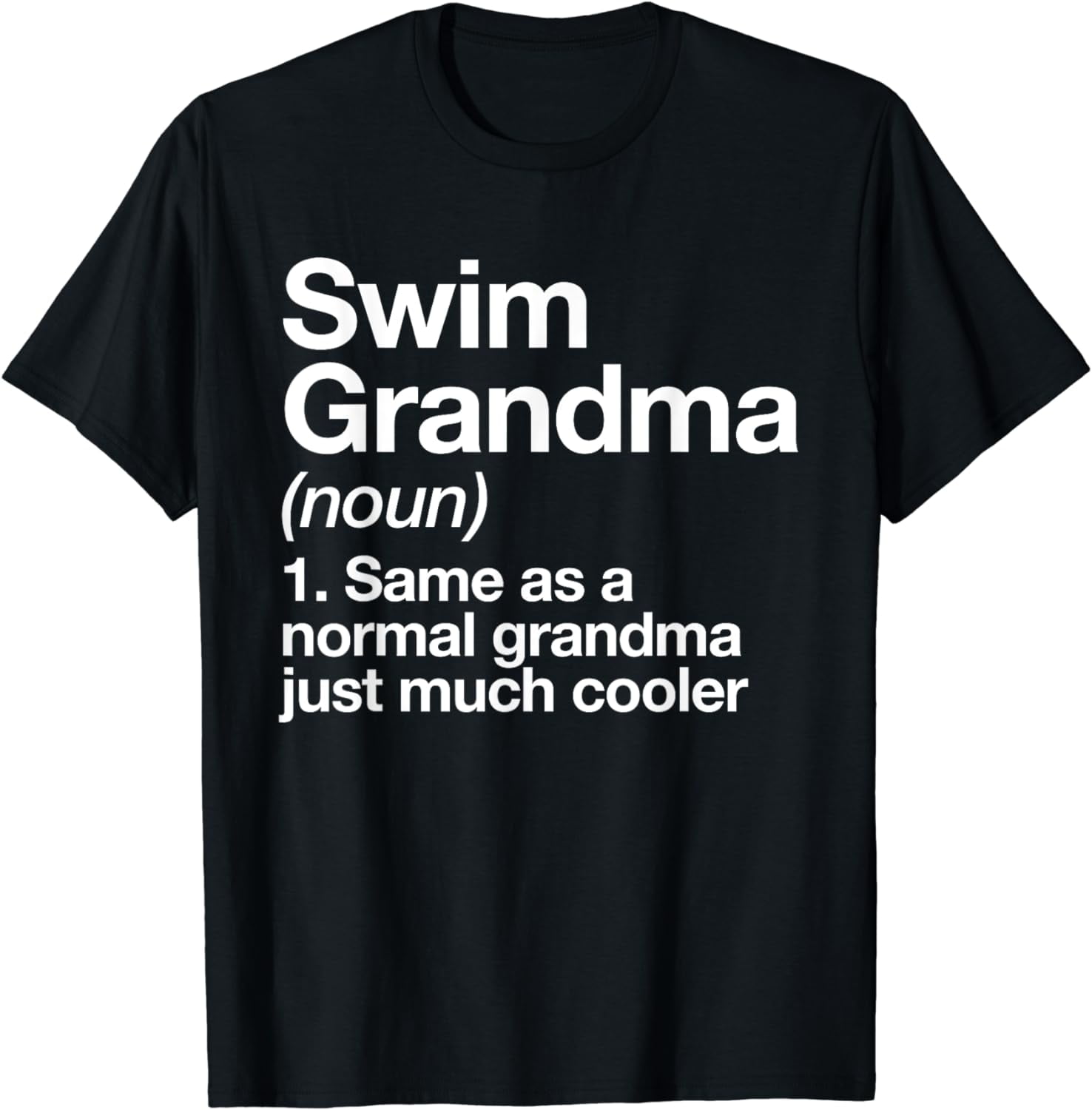 Swim Grandma Definition Funny Sports T-Shirt - Walmart.com