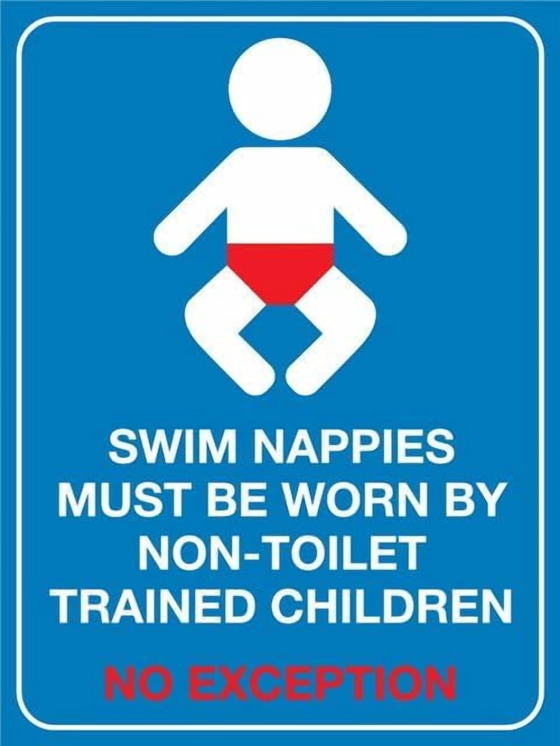 Swim Nappies Must Be Worn By Non Toilet Trained Children Sign Home ...