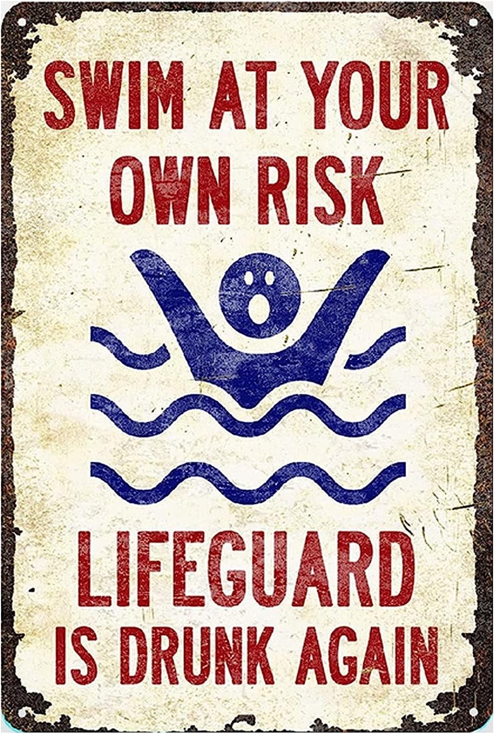Swim at Your Own Risk Lifeguard is Again Pool Rules Metal Tin Signs ...