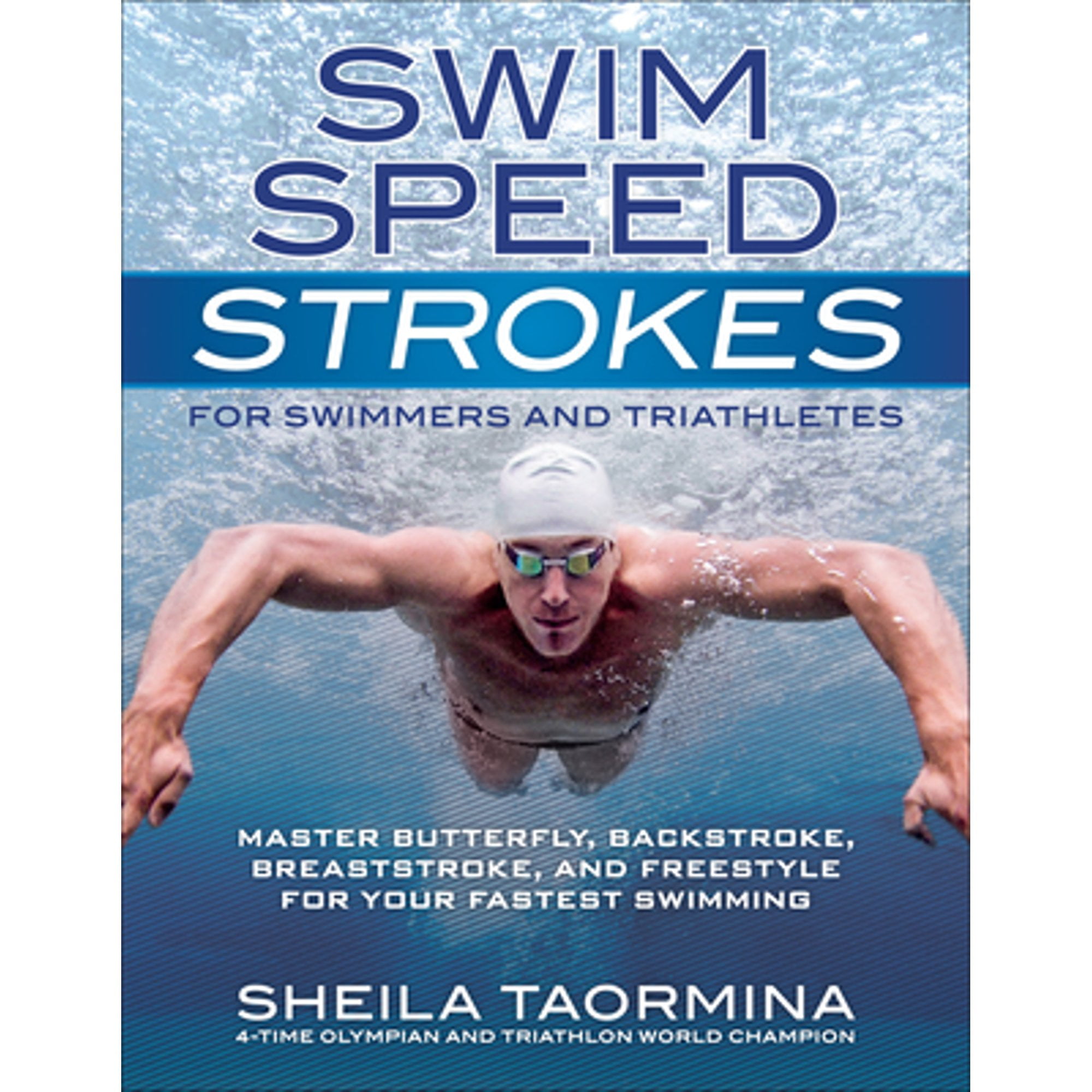 Pre-Owned Swim Speed Strokes for Swimmers and Triathletes: Master ...