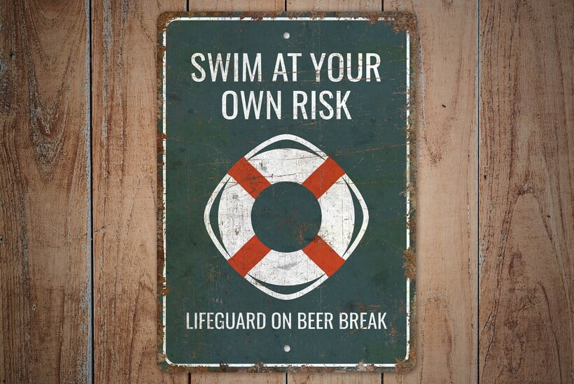 Swim at Your Own Risk Lifeguard On Break Sign Lifeguard Sign Beach ...