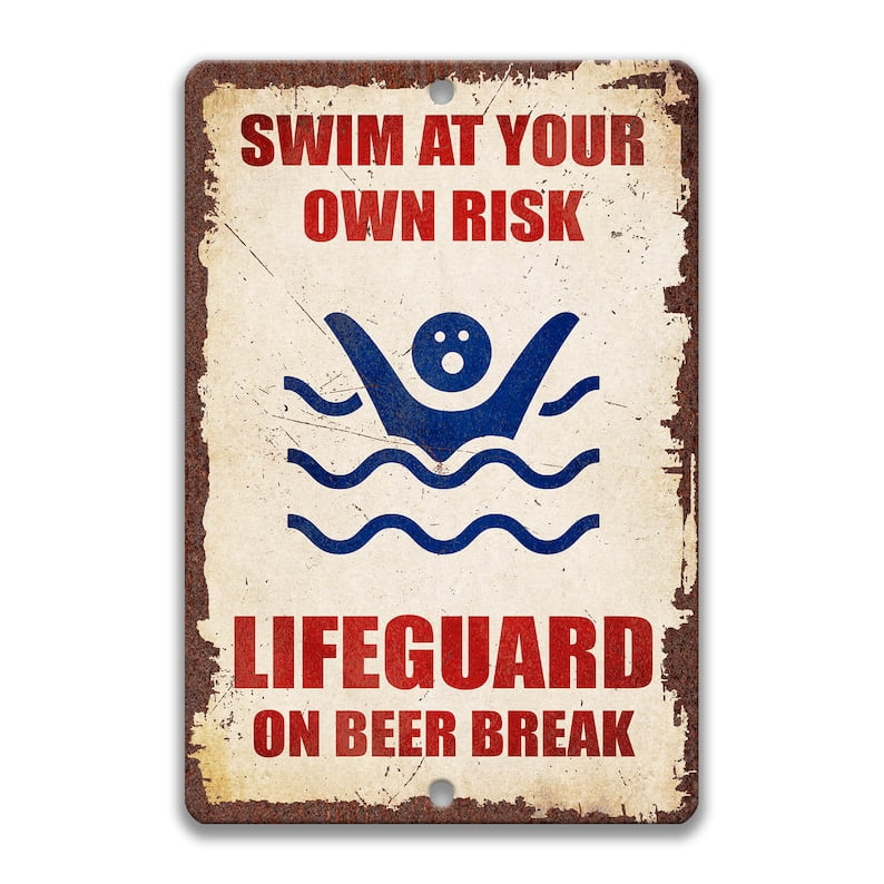 Swim at Your Own Risk Lifeguard is on Beer Break Sign, Vintage Metal ...