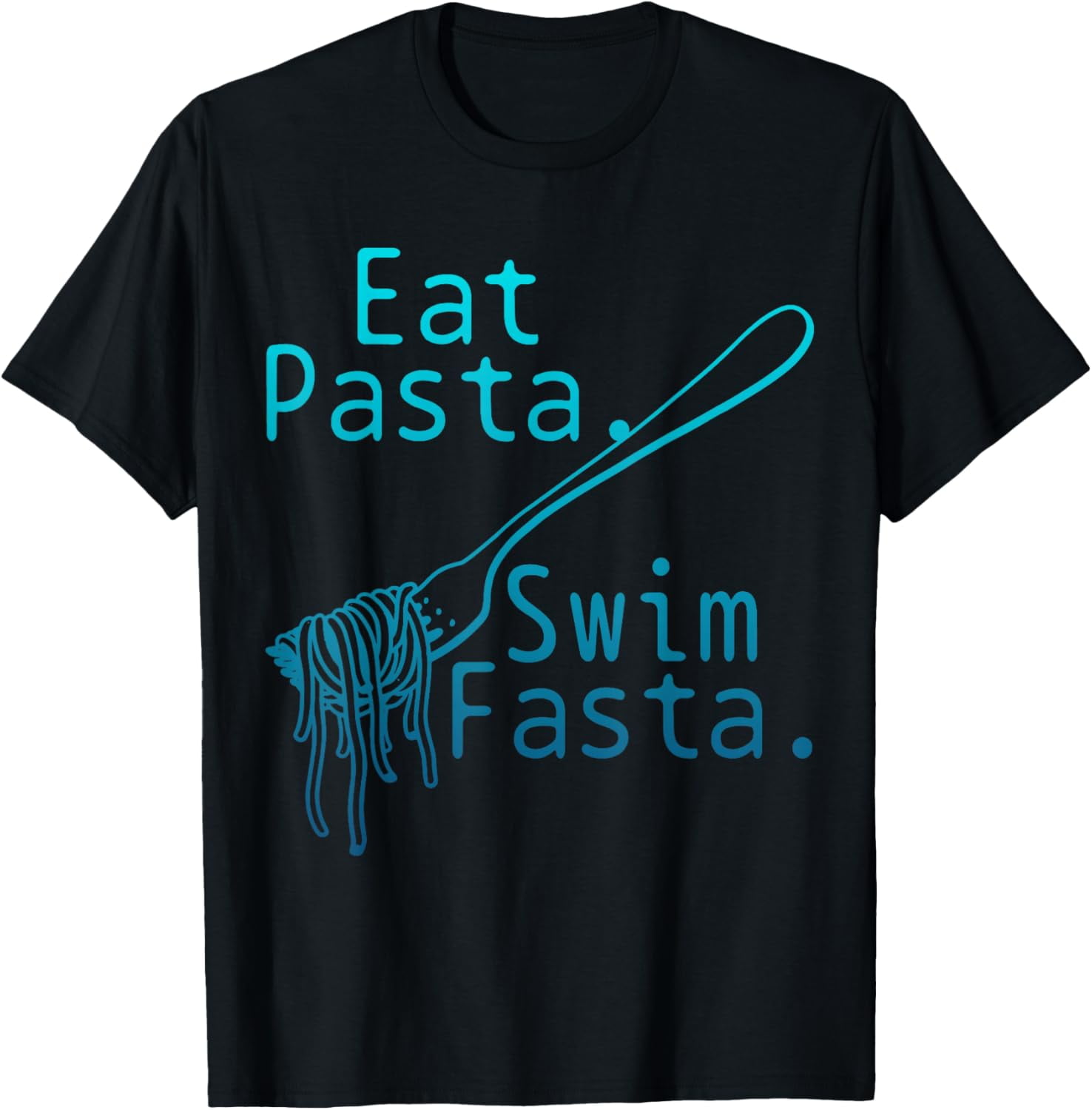 Swimming Eat Pasta Swim Fasta Funny Swimmer T-Shirt - Walmart.com