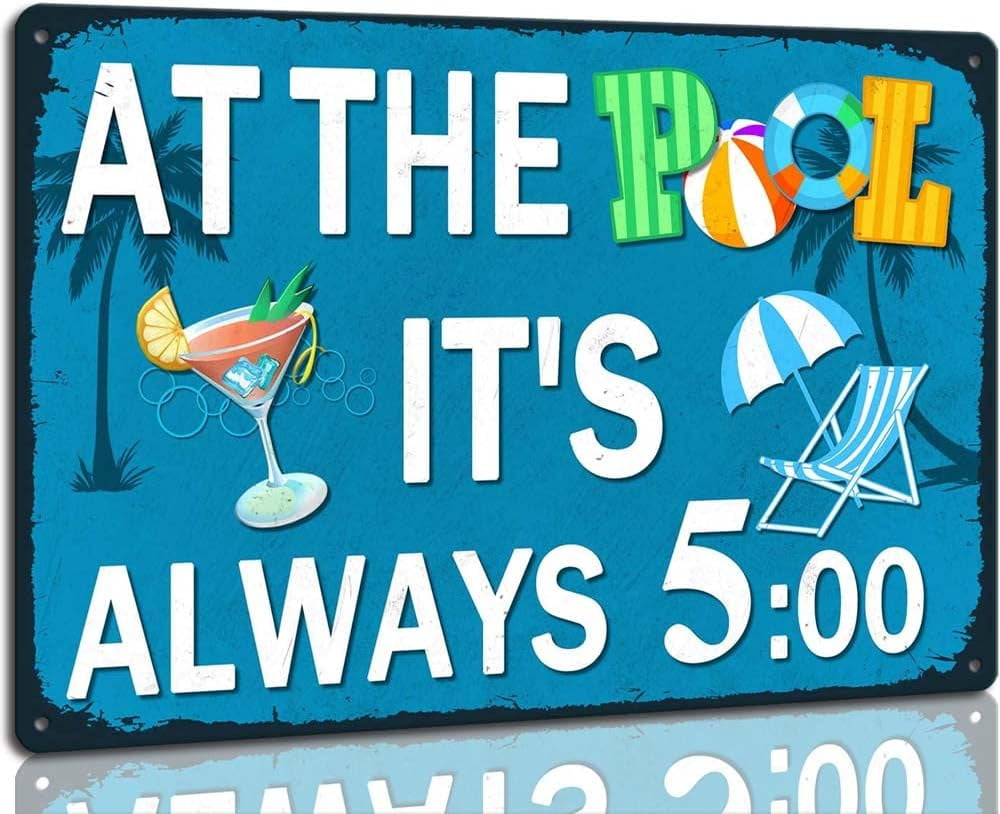 Swimming Pool Signs At The Pool It's Always 5 O'Clock Retro Look ...