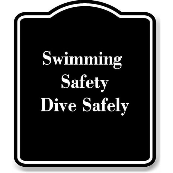 Swimming Safety - Dive Safely BLACK Aluminum Composite Sign 8.5''x10 ...