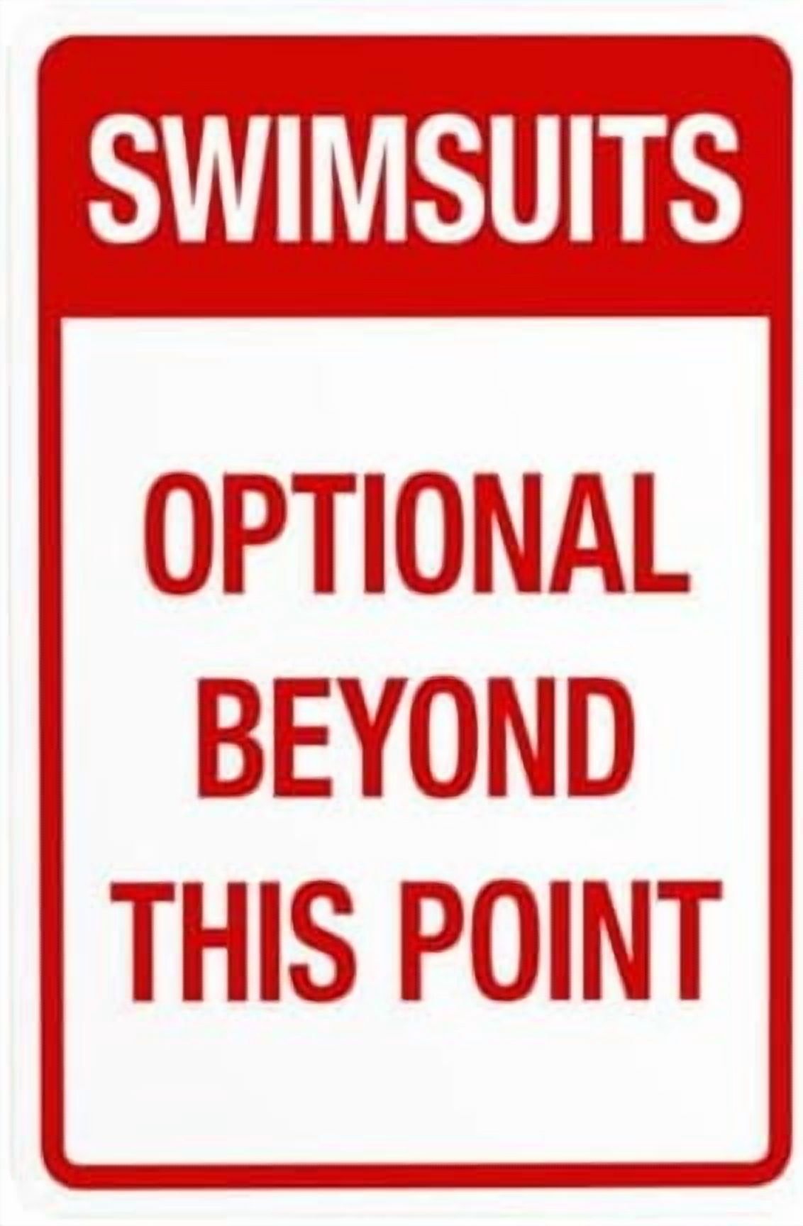 Swimsuits Optional Beyond This Point Sign, Pool Warning Sign, Pool ...
