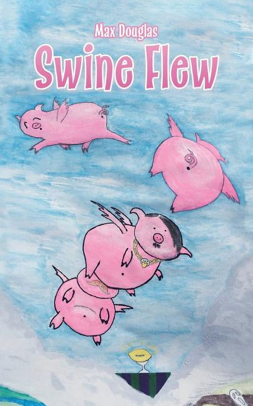 Swine Flew, (Paperback) - Walmart.com