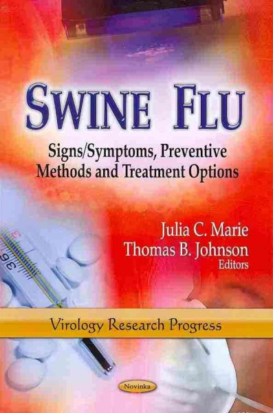 Swine Flu : Signs / Symptoms, Preventive Methods and Treatment Options ...