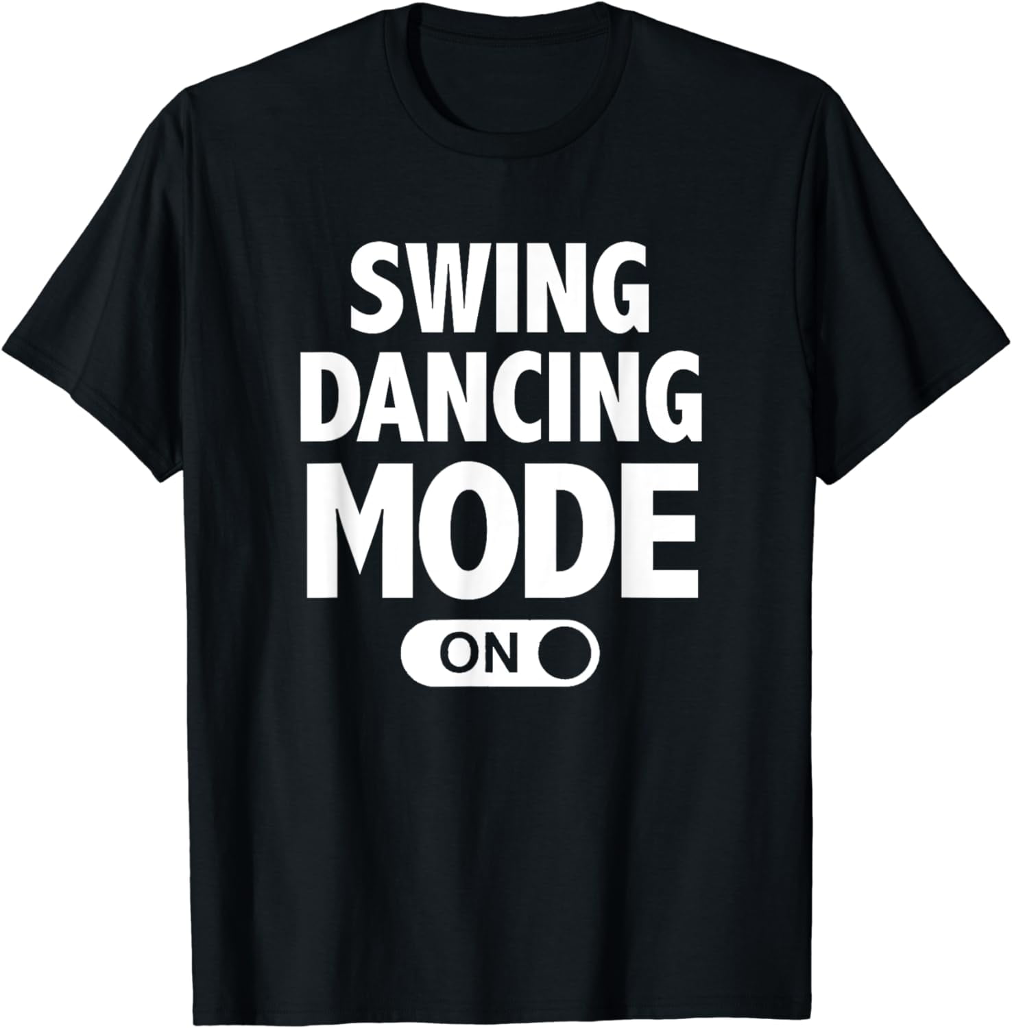 Swing Dancing T-Shirt Funny Mode On Swing Dancer Dance - Walmart.com