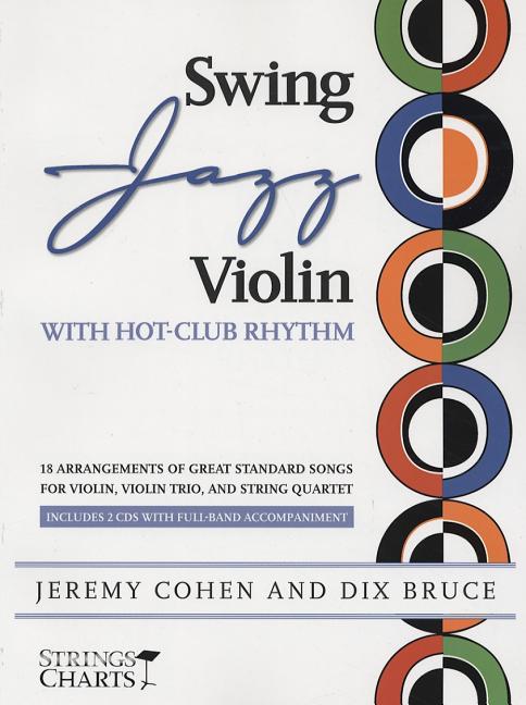 Swing Jazz Violin with Hot-Club Rhythm : 18 Arrangements of Great ...